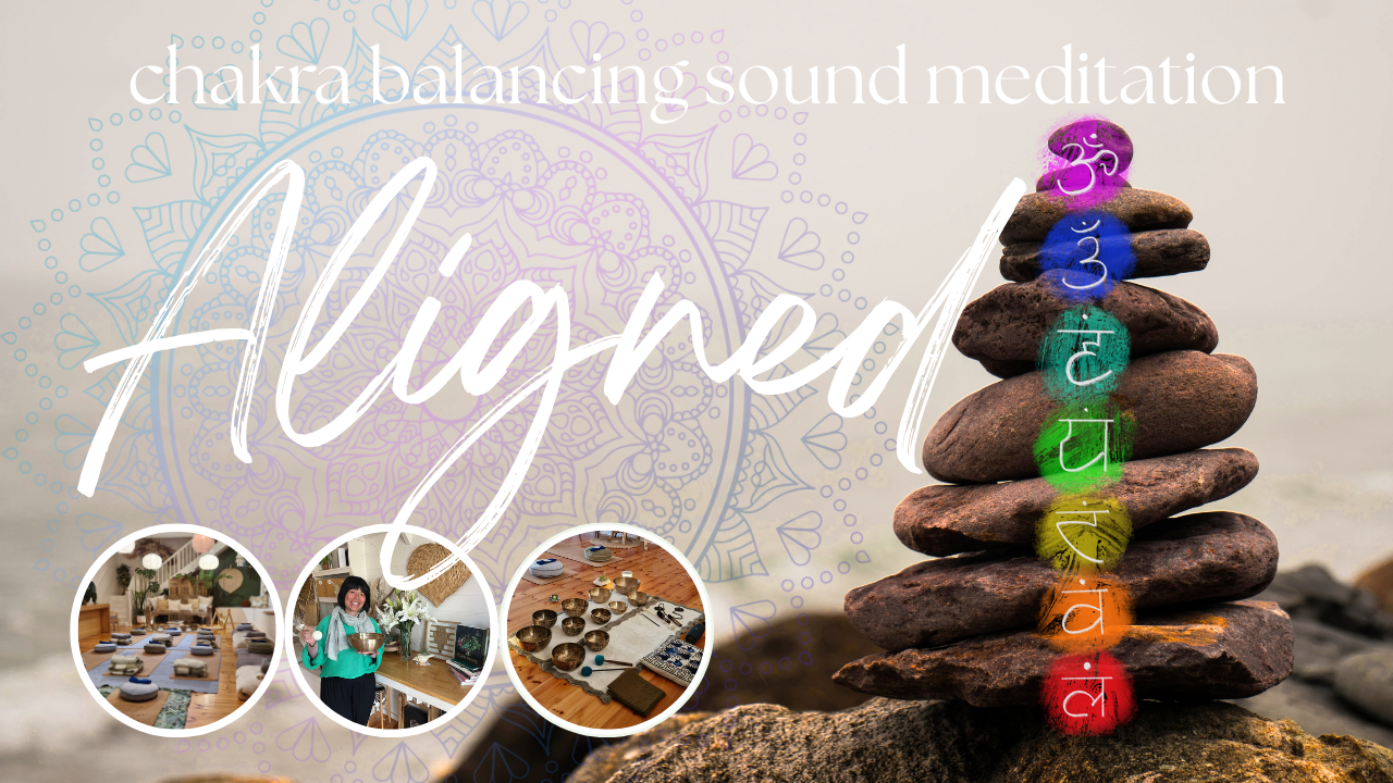 ALIGNED: Chakra Balancing Sound Meditation Tickets, The Leafy Home Co ...