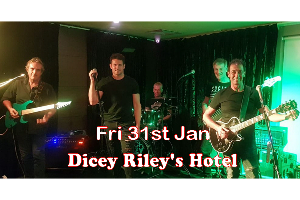 FRIDAY ROCK – Dicey Rileys Hotel