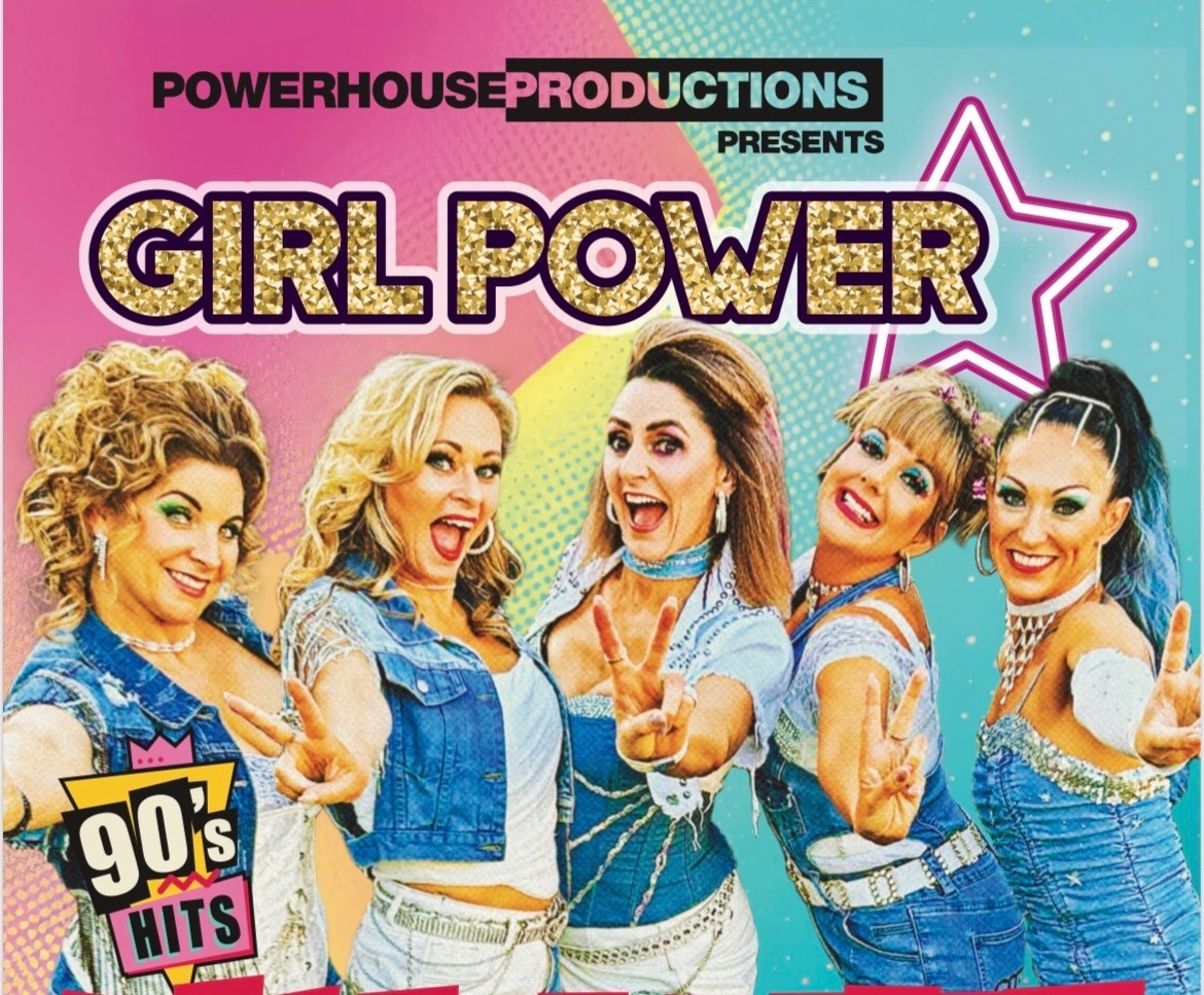 Powerhouse Productions - Girl Power Iconic 90s Live Music Tickets ...
